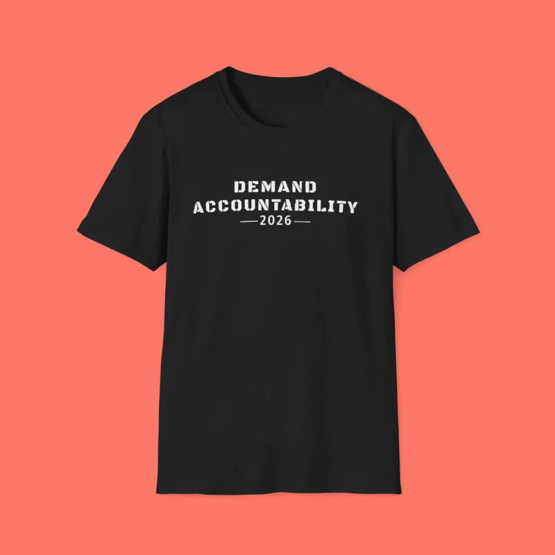 Demand Accountability 2026 Shirt - OriBubble